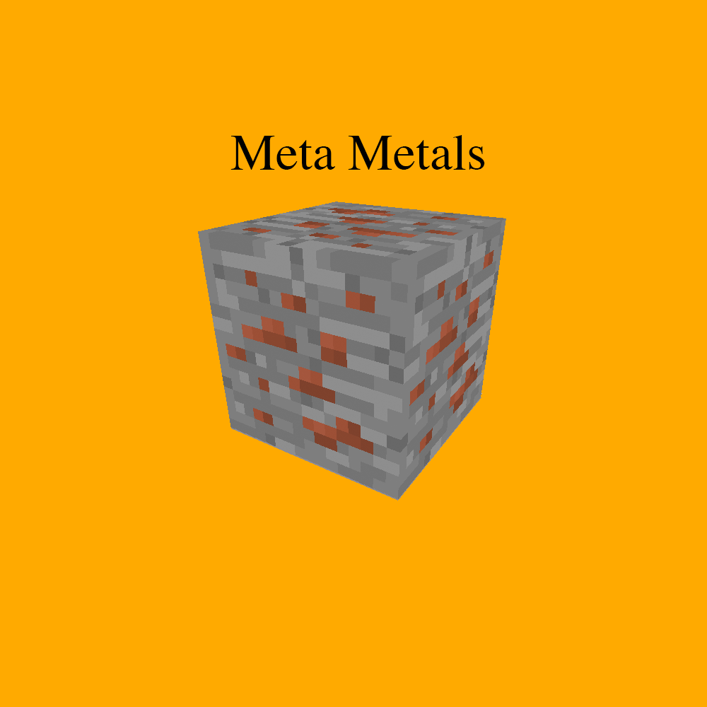 Meta Metals - Mods - Minecraft - CurseForge