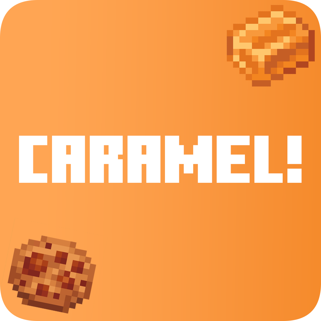 Caramel! - Minecraft Mods - CurseForge