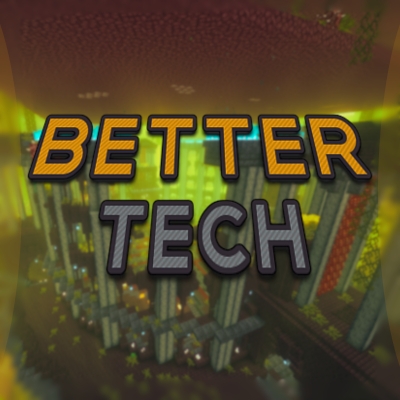 BetterTech - Minecraft Modpacks - CurseForge