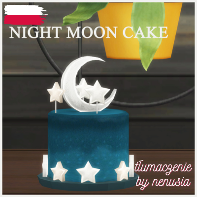 Download Night Moon Cake by icemunmun | POLSKIE TŁUMACZENIE - The Sims ...