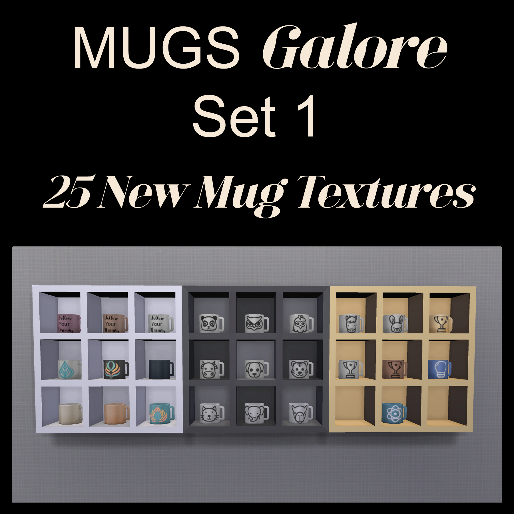 Mugs Galore Set 1 - Clutter - Files - The Sims 4 Build / Buy - CurseForge