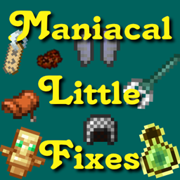 Maniacal Little Fixes - Minecraft Mods - CurseForge