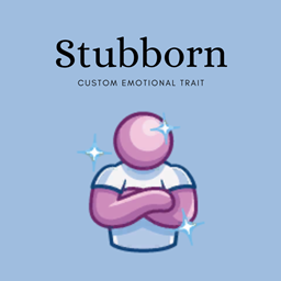 Emotional Trait - Stubborn - The Sims 4 Mods - CurseForge