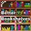 Better Bookshelves - Minecraft Resource Packs - CurseForge