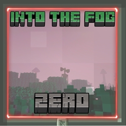 Into the fog zero - Minecraft Modpacks - CurseForge