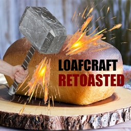 Loafcraft: ReToasted - Minecraft Modpacks - CurseForge