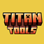Titan Tools | Wizards & Wishes Series - Minecraft Mods - CurseForge