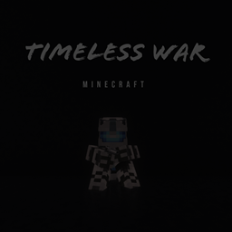 Timeless war - Minecraft Modpacks - CurseForge