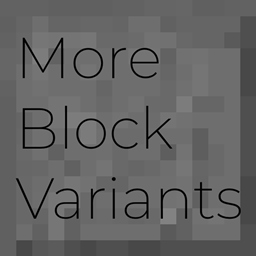 More Block Variants (MBV) - Minecraft Mods - CurseForge