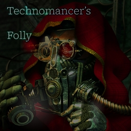 Technomancer's Folly - Minecraft Modpacks - CurseForge