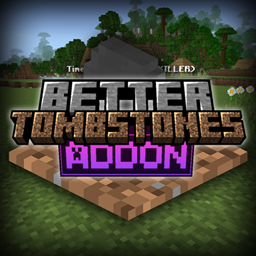 Better Tombstones Addon - Minecraft Bedrock Addons - CurseForge
