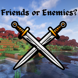Friends Or Enemies? - Minecraft Modpacks - CurseForge