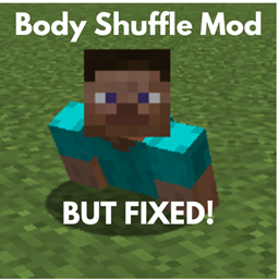 fixed body shuffle - Minecraft Modpacks - CurseForge
