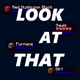 LookAtThat - Minecraft Mods - CurseForge