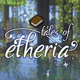 Tales of Etheria - Minecraft Modpacks - CurseForge