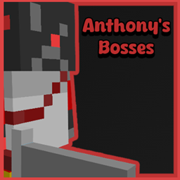 Anthony's Bosses - Minecraft Mods - CurseForge