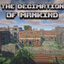 The Decimation of Mankind - Minecraft Modpacks - CurseForge