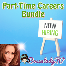 Part-Time Careers Bundle - BosseladyTV_PT_Careers_Bundle_2.25.zip - The ...