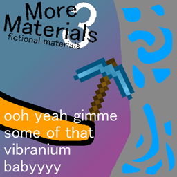 More Materials: Part Three - Minecraft Mods - CurseForge