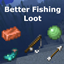 Better Fishing Loot - Minecraft Data Packs - CurseForge