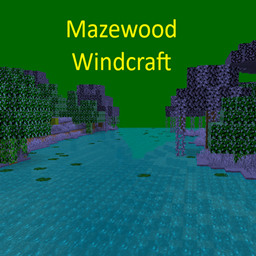 Mazewood Windcraft - Files - Minecraft Mods - CurseForge
