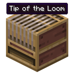 Tip of the Loom - Minecraft Mods - CurseForge