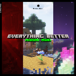Everything Better - Midori Maki - Minecraft Modpacks - CurseForge