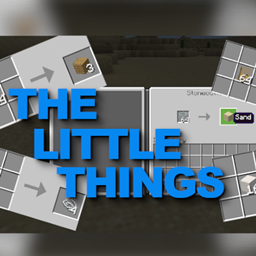 The Little Things - Minecraft Bedrock Addons - CurseForge