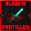 Blood N' Particles Mod - Minecraft Mods - CurseForge