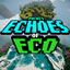 Echoes of Eco - Minecraft Mods - CurseForge