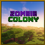 Zombie Colony Easy - Minecraft Modpacks - CurseForge
