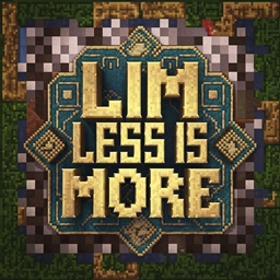 Install LIM - Less Is More - Minecraft Mods & Modpacks - CurseForge