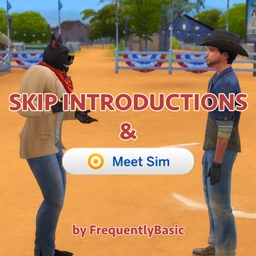 Skip Introductions and Meet Sim - The Sims 4 Mods - CurseForge