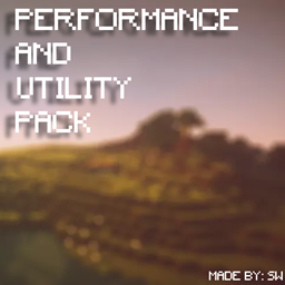 SW's Performance And Utility Pack - Minecraft Modpacks - CurseForge