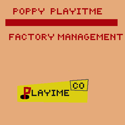 Poppy Playtime: Factory Management - Files - Minecraft Mods - CurseForge