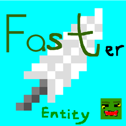 Faster Entity - Files - Minecraft Mods - CurseForge