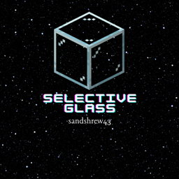Selective Glass - Minecraft Mods - CurseForge