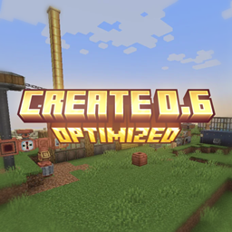 Create 0.6 Optimized - Minecraft Modpacks - CurseForge