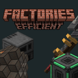 Factories: Efficient - File - Minecraft Modpacks - CurseForge