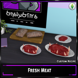 Custom Recipe: Fresh Meat - The Sims 4 Mods - CurseForge