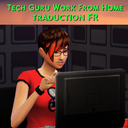 Mod Tech Guru Work from Home par NoelleBelleFleur - Trad FR - Files ...