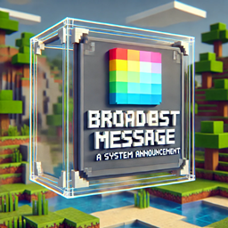 Message Broadcast - Gallery - Minecraft Mods - CurseForge