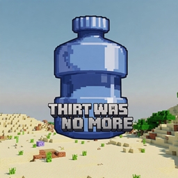 Thirst Was No More - Minecraft Mods - CurseForge