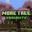 More Tree Variants (v1.13) - Minecraft Bedrock Addons - CurseForge