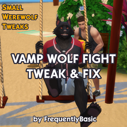 Vamp Wolf Fight Tweak & Fix - Files - The Sims 4 Mods - CurseForge