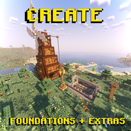 Create: Foundations + Extras - Minecraft Modpacks - CurseForge