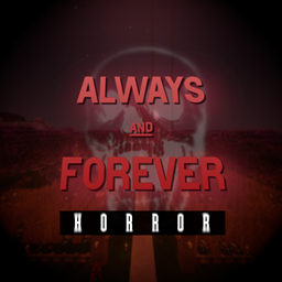 Always and Forever [HORROR] - Minecraft Modpacks - CurseForge