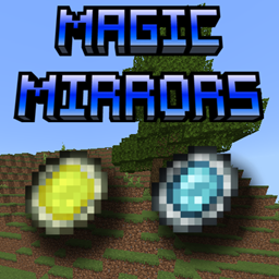 Magic Mirrors - File - Minecraft Bedrock Addons - CurseForge