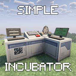 Simple Incubator - Minecraft Mods - CurseForge