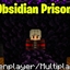 Unbreakable Obsidian Prison Escape - Files - Minecraft Bedrock Maps - CurseForge